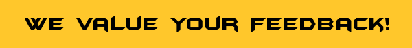 We Value Your Feedback!